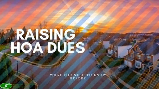 What You Need to Know About Raising HOA Dues